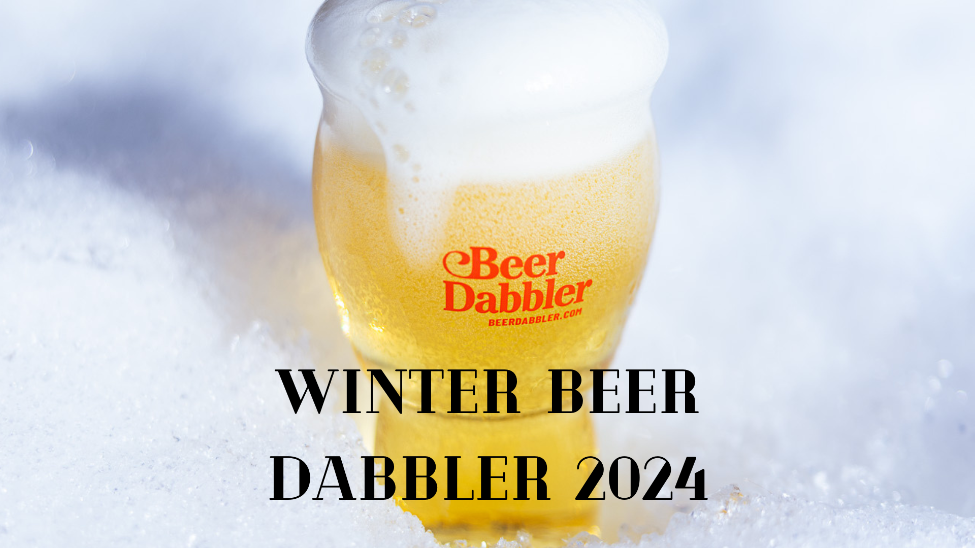 Winter Beer Dabbler 2024 Photo Gallery • Beer Dabbler